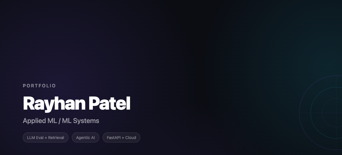 Rayhan Patel — Applied ML / ML Systems